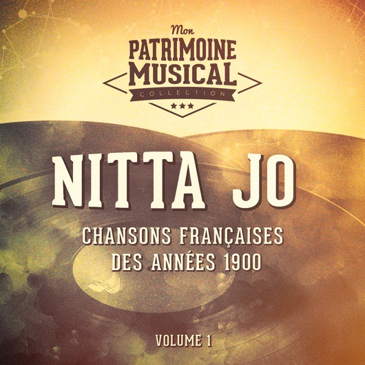 Chansons françaises des années 1900 : Nitta | Mon patrimoine musical