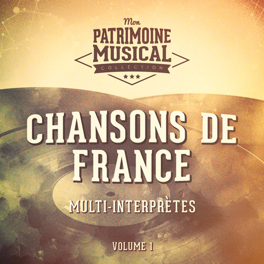 Chansons de France, Vol. 1 | Mon patrimoine musical